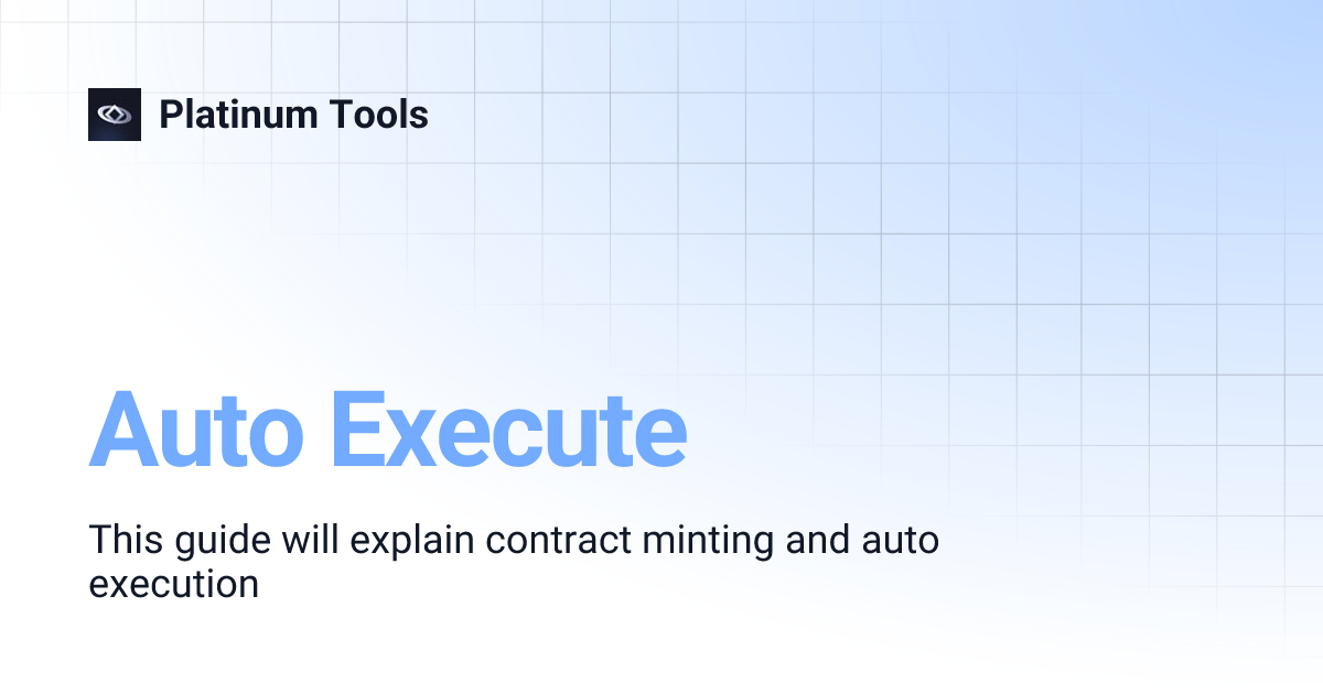 Auto Execute | Platinum Tools